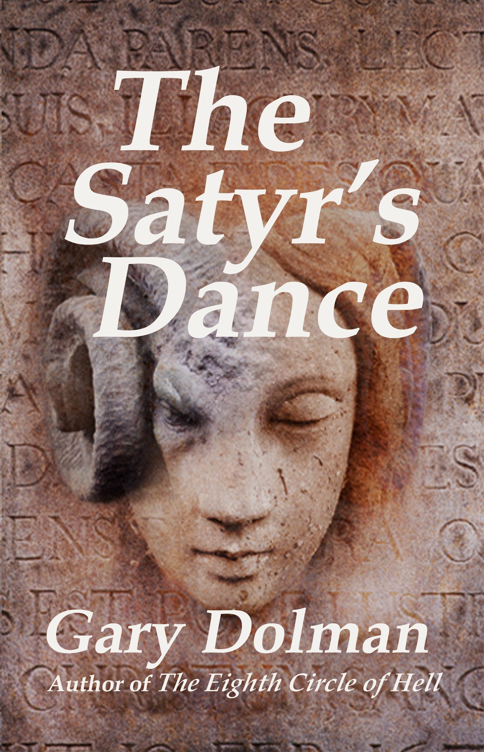 The Satyr's Dance by Gary Dolman | Goodreads