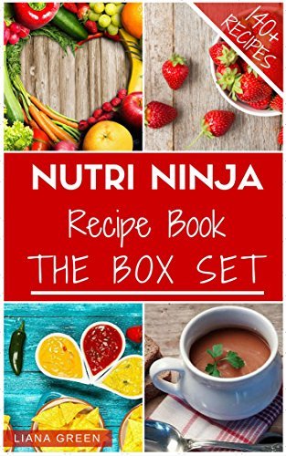 Nutri Ninja Recipe Book: 140+ Recipes for Smoothies, Soups, Sauces ...