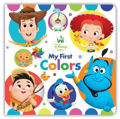 Disney Baby: My First Colors by Walt Disney Company | Goodreads