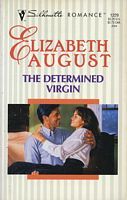 The Determined Virgin by Elizabeth August | Goodreads