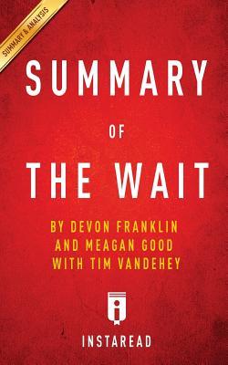 Summary of the Wait: By Devon Franklin and Meagan Good with Tim ...