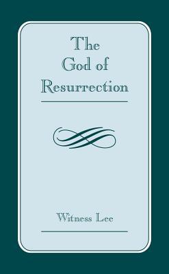God of Resurrection, The by Living Stream Ministry | Goodreads