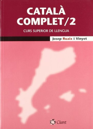 Català complet 2. Curs superior de llengua. Morfologia i sintaxi by ...
