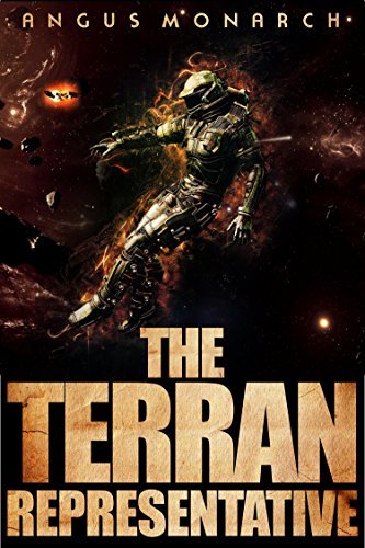 The Terran Representative by Angus Monarch | Goodreads