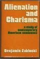 Alienation and Charisma: A Study of Contemporary American Communes by ...