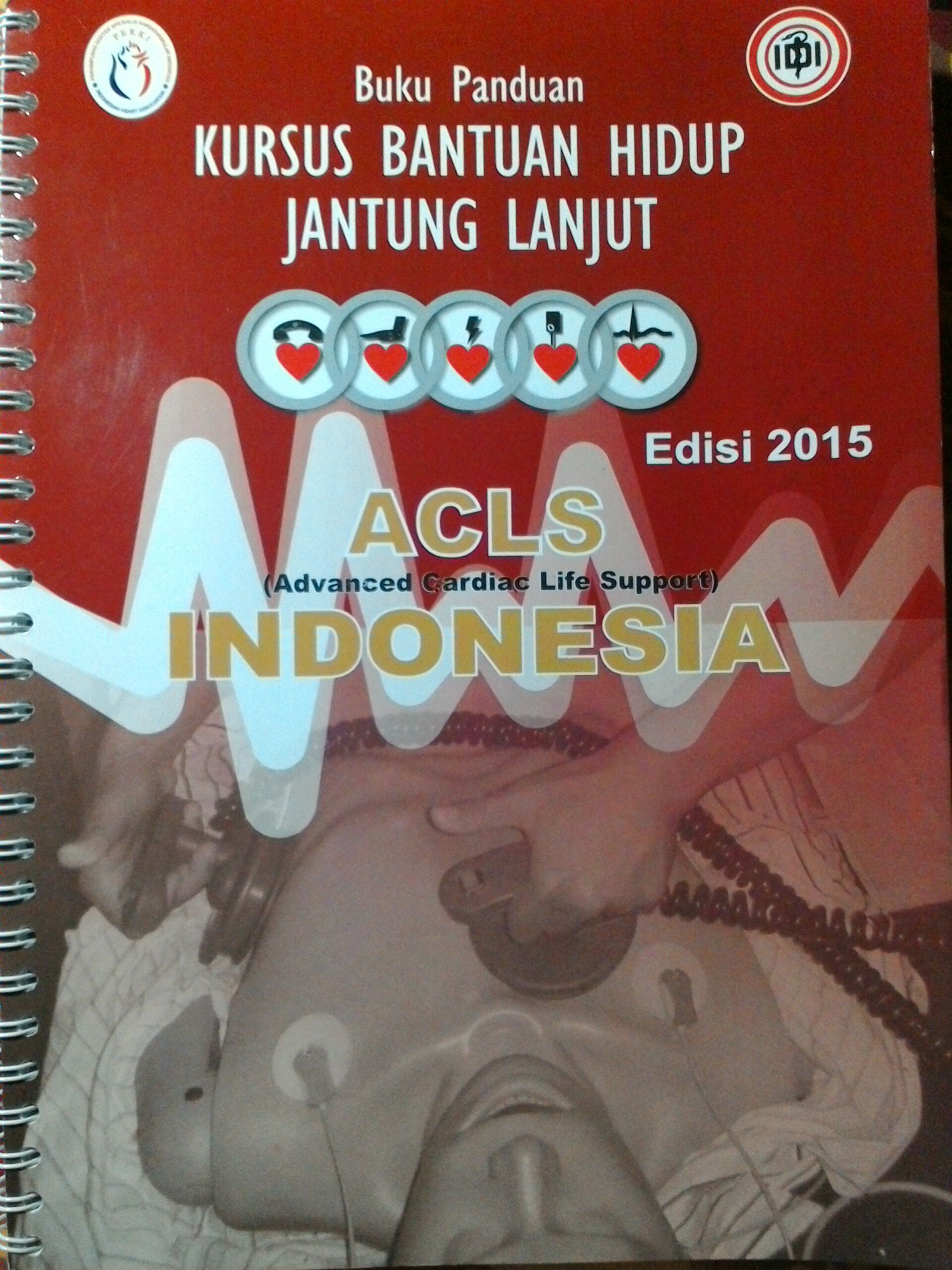 Advanced Cardiac Life Support (ACLS) Indonesia by Perhimpunan Dokter ...