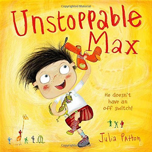 Unstoppable Max by Julia Patton | Goodreads