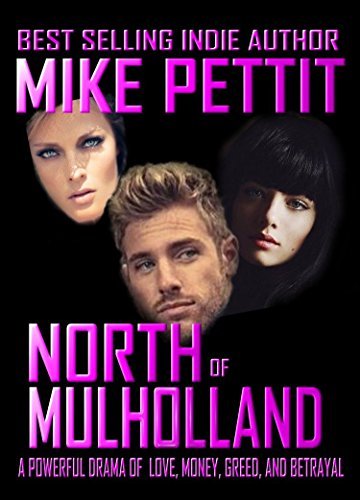 North of Mulholland by Mike Pettit | Goodreads