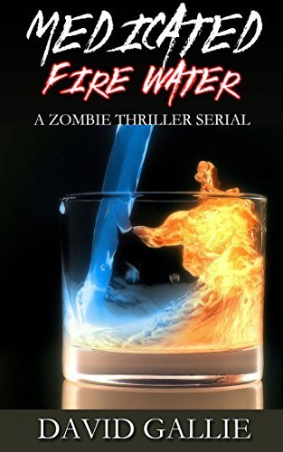 Fire Water (Medicated, #4) by David Gallie | Goodreads