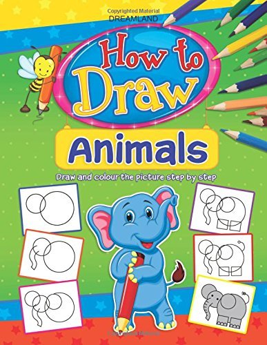 How to Draw Animals: Book 1 [Paperback] [Jan 01, 2014] Dreamland ...
