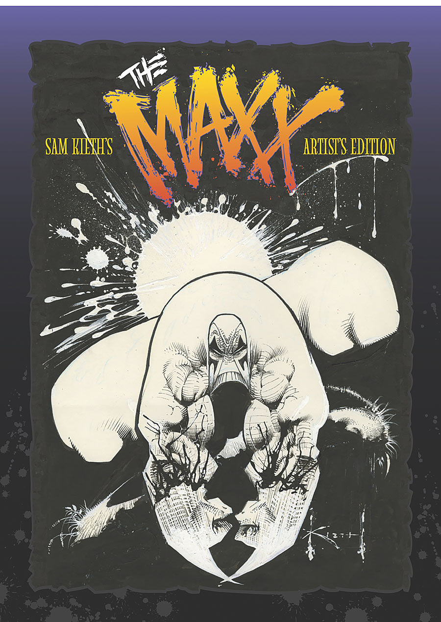 Sam Kieth's The Maxx: Artist Edition (The Maxx, #1) by Sam Kieth ...