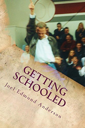 Getting Schooled: The Lessons, Plans, and Life of a Teacher by Joel ...