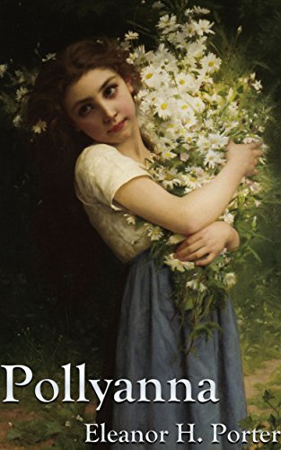 Pollyanna by Eleanor H. Porter | Goodreads