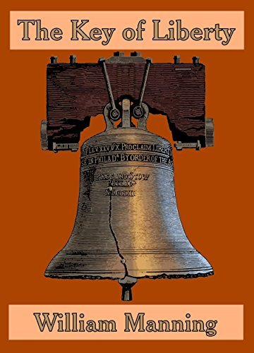The Key of Liberty by William Manning | Goodreads