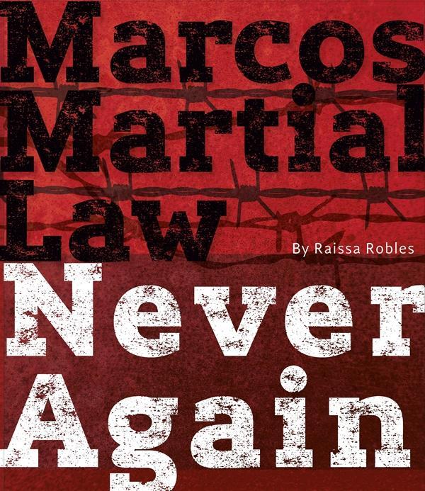 Marcos Martial Law: Never Again by Raissa Robles | Goodreads