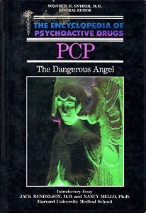 PCP: The Dangerous Angel by Solomon H. Snyder | Goodreads