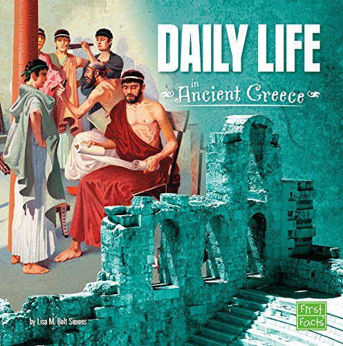 Daily Life in Ancient Greece by Lisa M. Bolt Simons | Goodreads