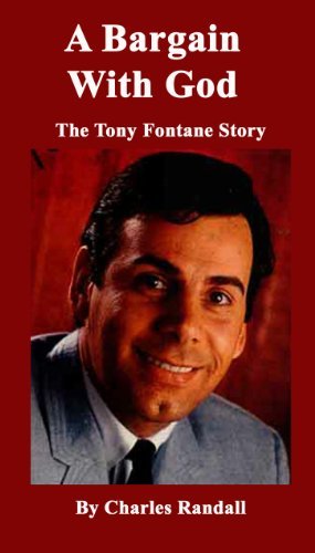 A Bargain With God: : The Tony Fontane Story by Charles Culbertson ...