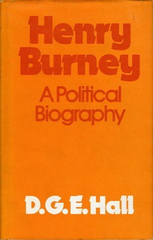 Henry Burney: A political biography by D.G.E. Hall | Goodreads