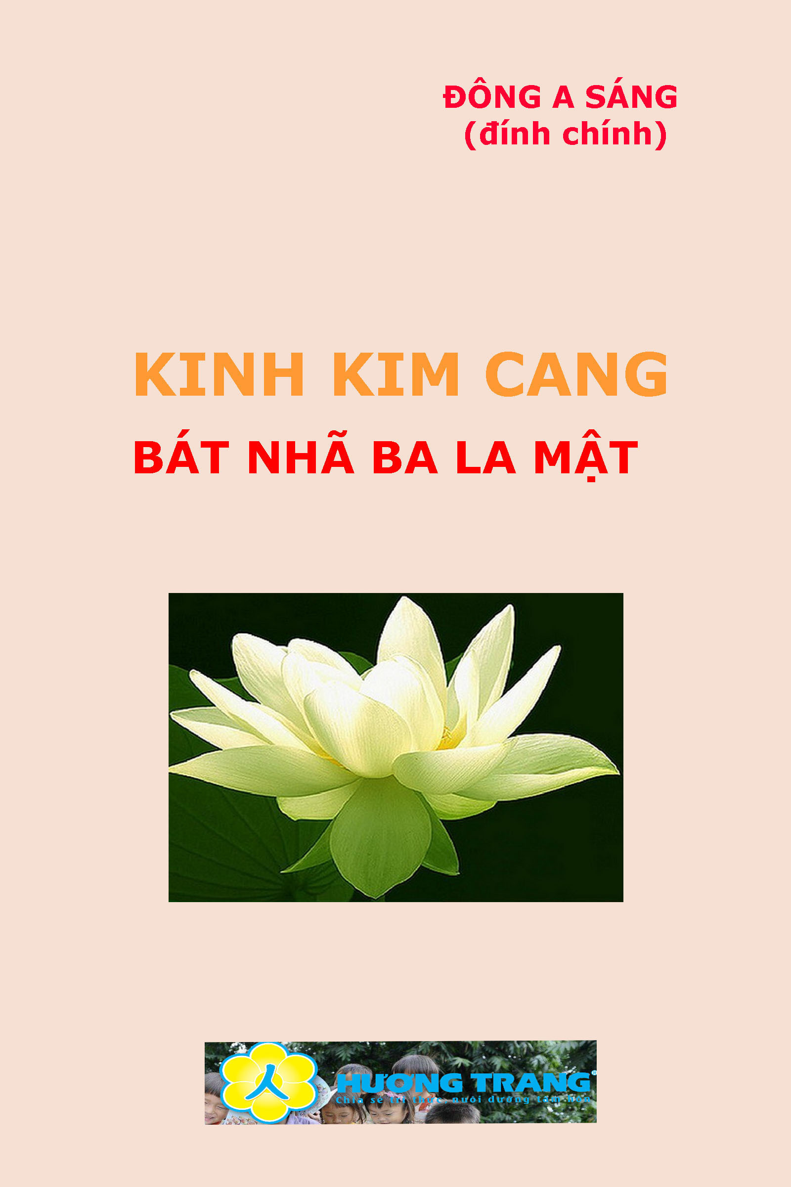 Kinh Kim Cang Bát Nhã Ba La Mật. by Đông A Sáng | Goodreads