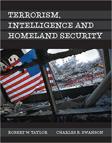 Terrorism, Intelligence and Homeland Security by Robert W. Taylor ...