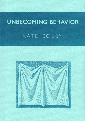 Unbecoming Behavior by Kate Colby | Goodreads