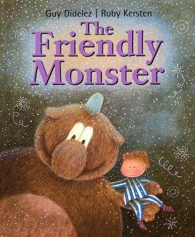 The friendly monster by Guy; Didelez | Goodreads