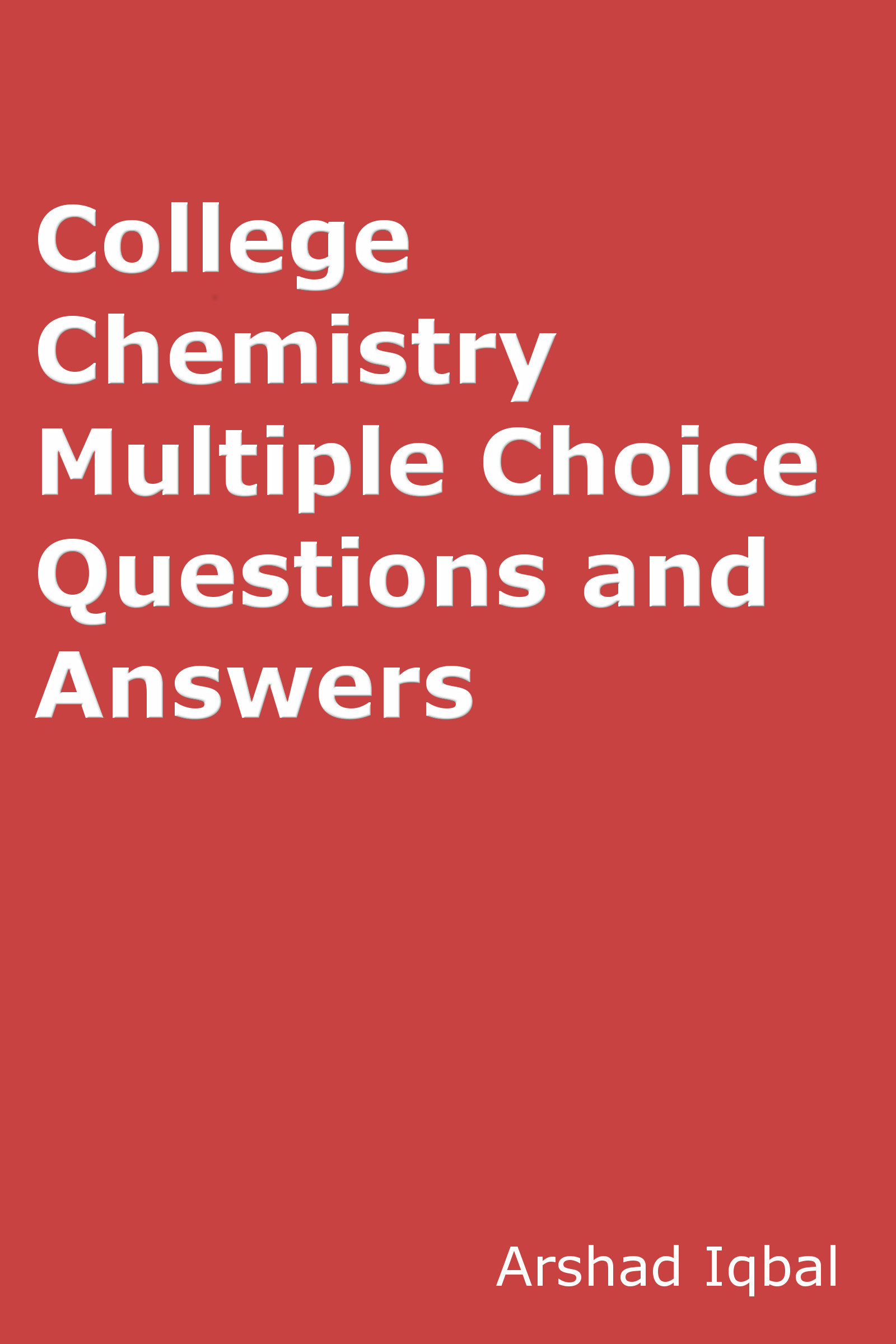 College Chemistry Quiz Questions Answers: Multiple Choice MCQ Practice ...
