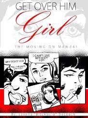 Get Over Him Girl: The Moving On Manual by Lakelia "BlackByrd" DeLoach ...