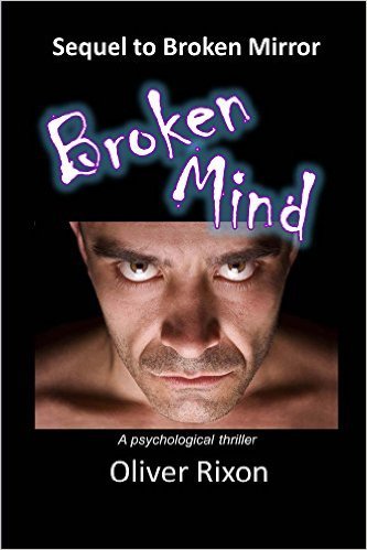 Broken Mind: Sequel to Broken Mirror by Oliver Rixon | Goodreads