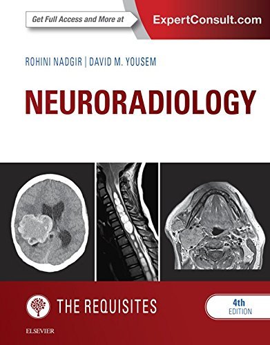 Neuroradiology: The Requisites (The Core Requisites) by Rohini Nadgir ...