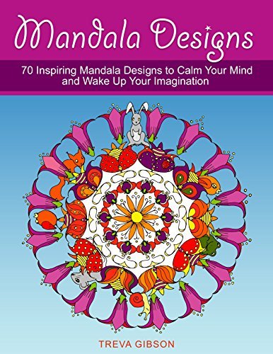Mandala Designs: 70 Inspiring Mandala Designs to Calm Your Mind and ...
