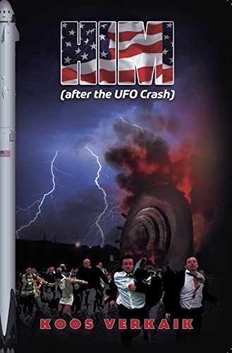 HIM: After the UFO Crash by Koos Verkaik | Goodreads