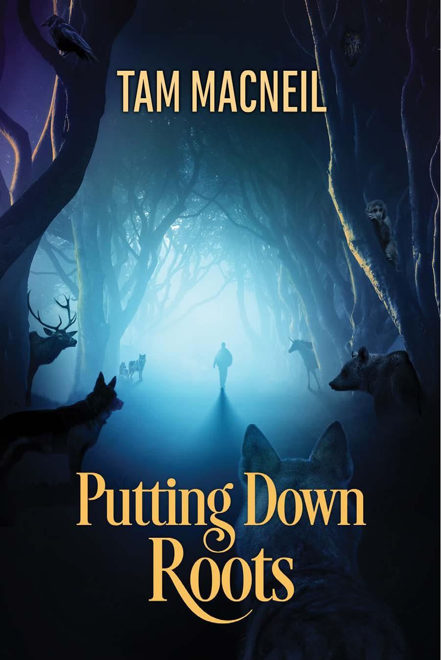 Putting Down Roots by Tam MacNeil | Goodreads