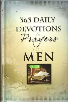 365 Daily Devotions and Prayers for Men by Bart Dawson | Goodreads