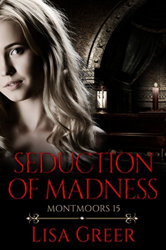 Seduction of Madness: A vintage gothic romance by Lisa Greer | Goodreads