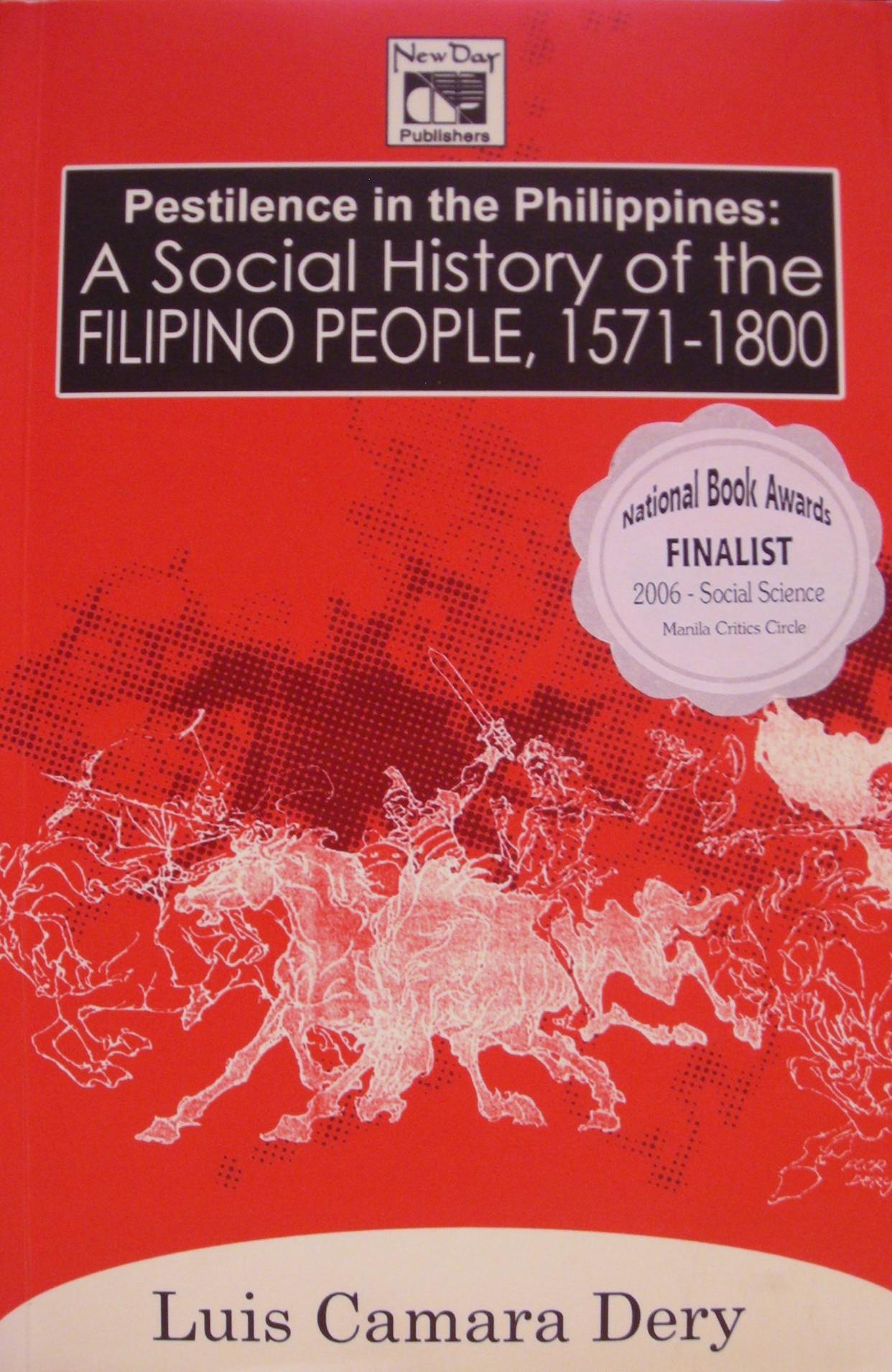 Pestilence in the Philippines: A Social History of the Filipino People ...