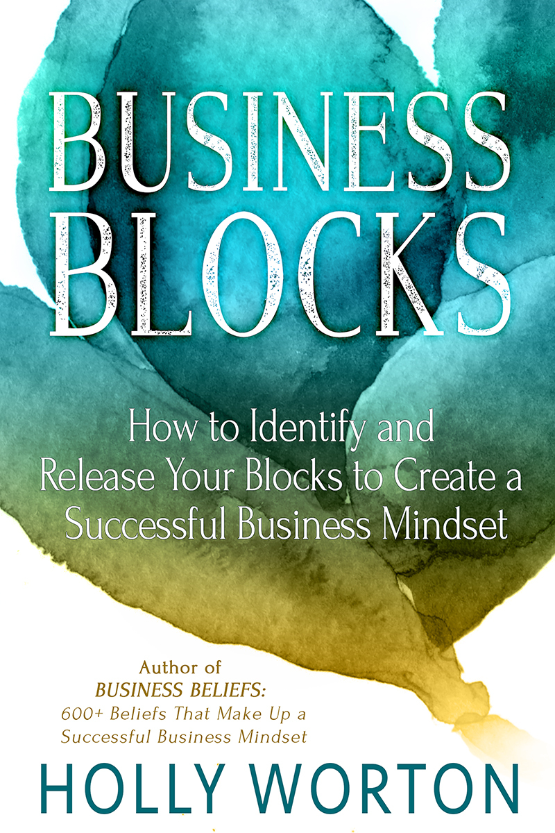 Business Blocks: How to Identify and Release Your Blocks to Create a ...