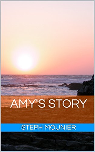Amy's Story by Steph Mounier | Goodreads