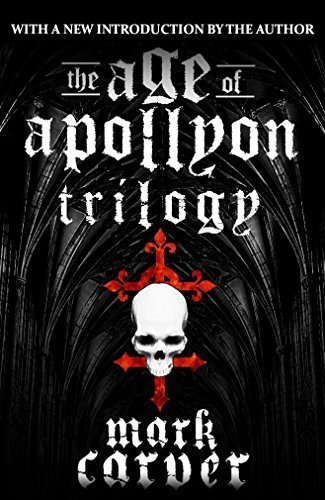 The Age of Apollyon Trilogy by Mark Carver | Goodreads