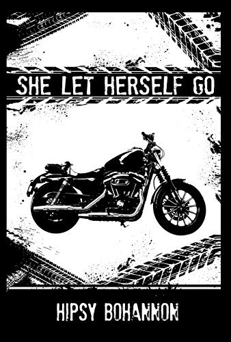 She Let Herself Go (Volume 1) by Hipsy Bohannon | Goodreads