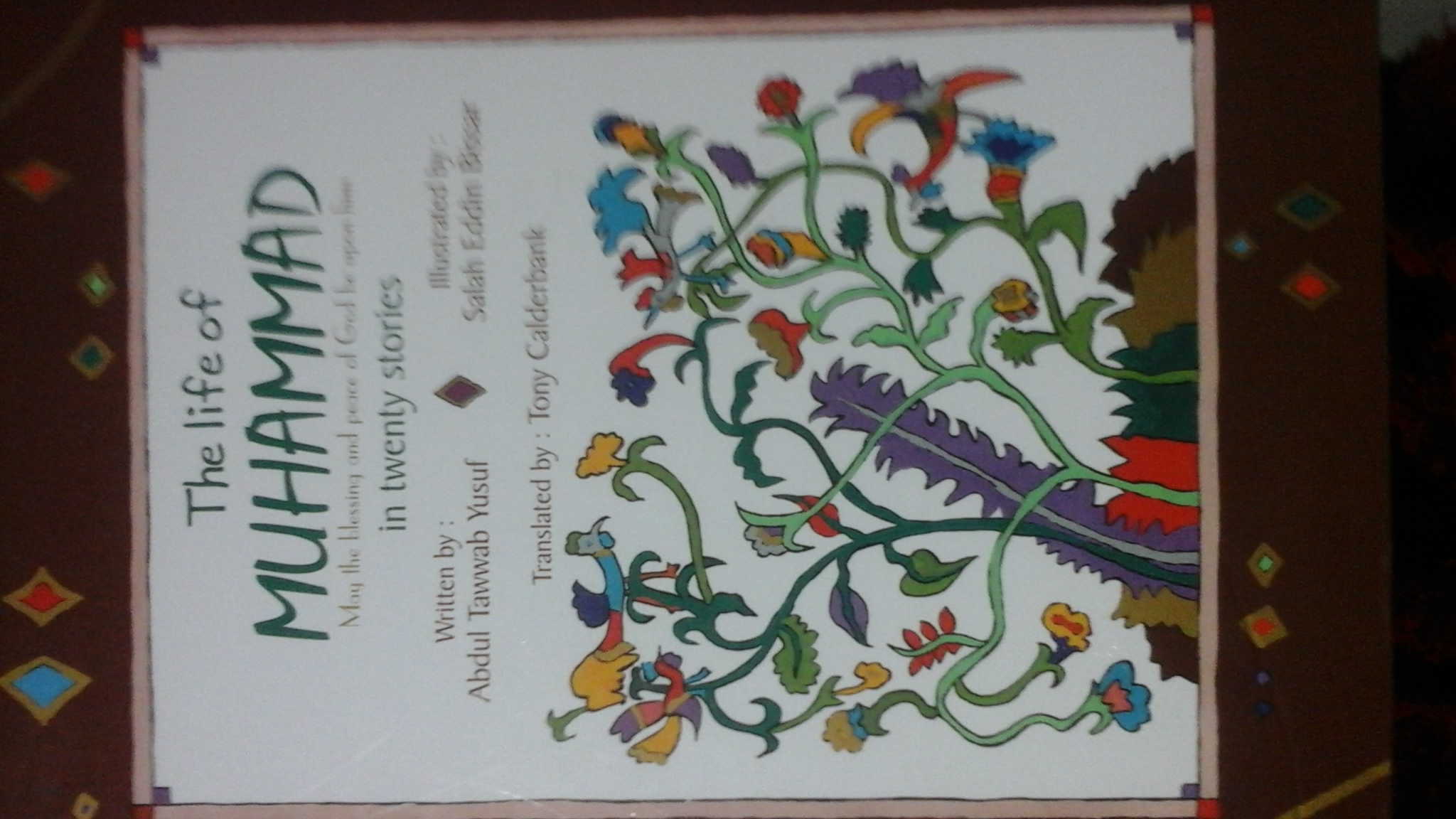 the life of muhammad. in twenty stories by Abdul Tawab Yusuf | Goodreads