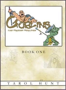 Goblins (life through their eyes) Book One by Tarol Hunt | Goodreads