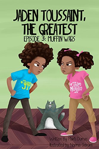 Muffin Wars (Jaden Toussaint, the Greatest, #3) by Marti Dumas | Goodreads