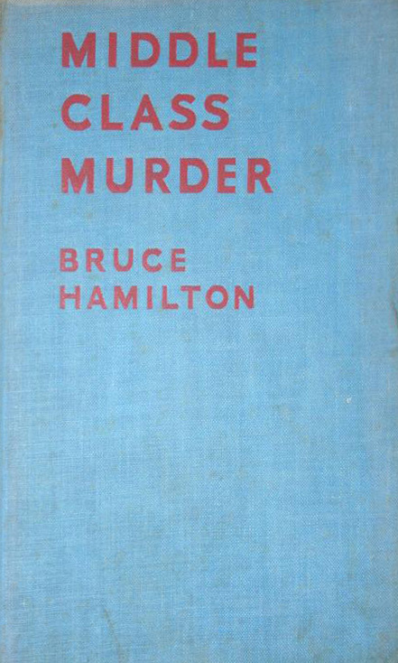 Middle Class Murder by Bruce Hamilton | Goodreads