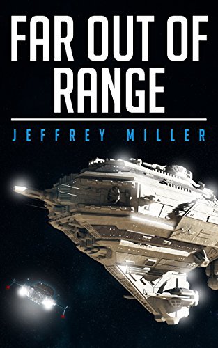 Far Out of Range by Jeffrey Miller | Goodreads