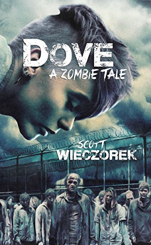 Dove: A Zombie Tale (Byron : A Zombie Tale by Scott Wieczorek | Goodreads