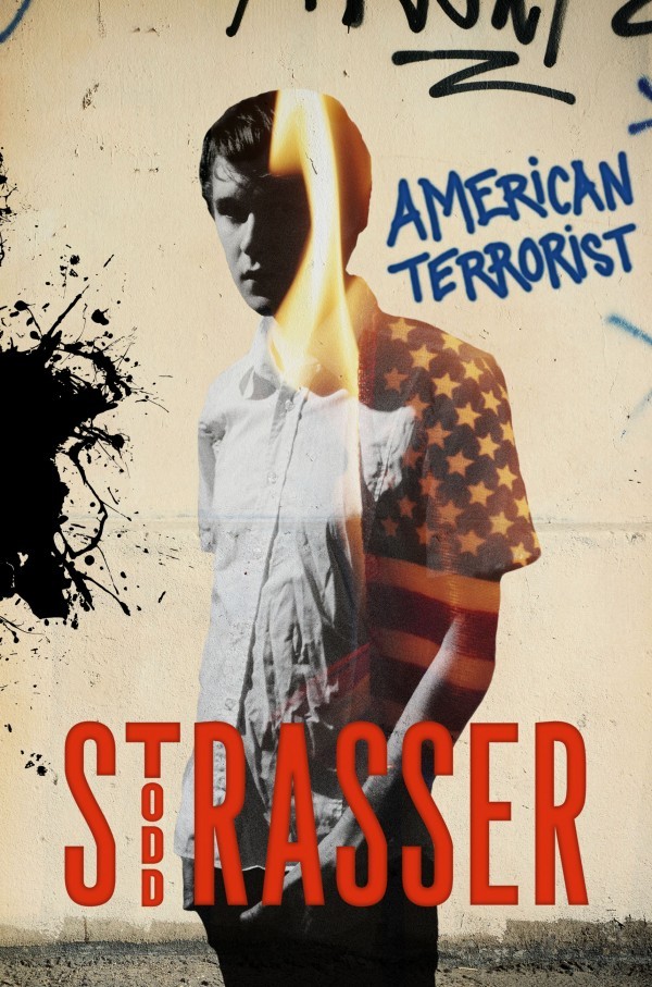 American Terrorist by Todd Strasser | Goodreads