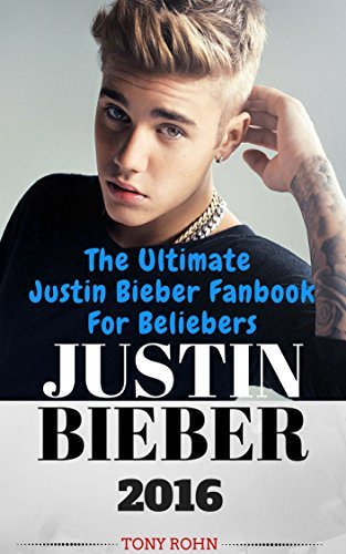 Justin Bieber: The Ultimate Justin Bieber Fanbook For Beliebers by Tony ...