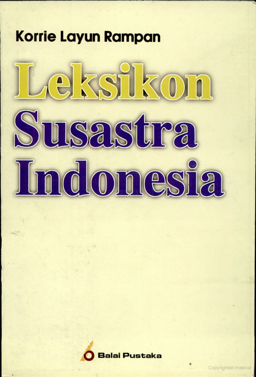 Leksikon susastra Indonesia by Korrie Layun Rampan | Goodreads